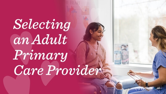 Selecting an Adult Primary Care Provider | UPMC CCP