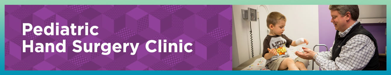 Pediatric Hand Surgery Clinic | UPMC Children's Hospital of Pittsburgh